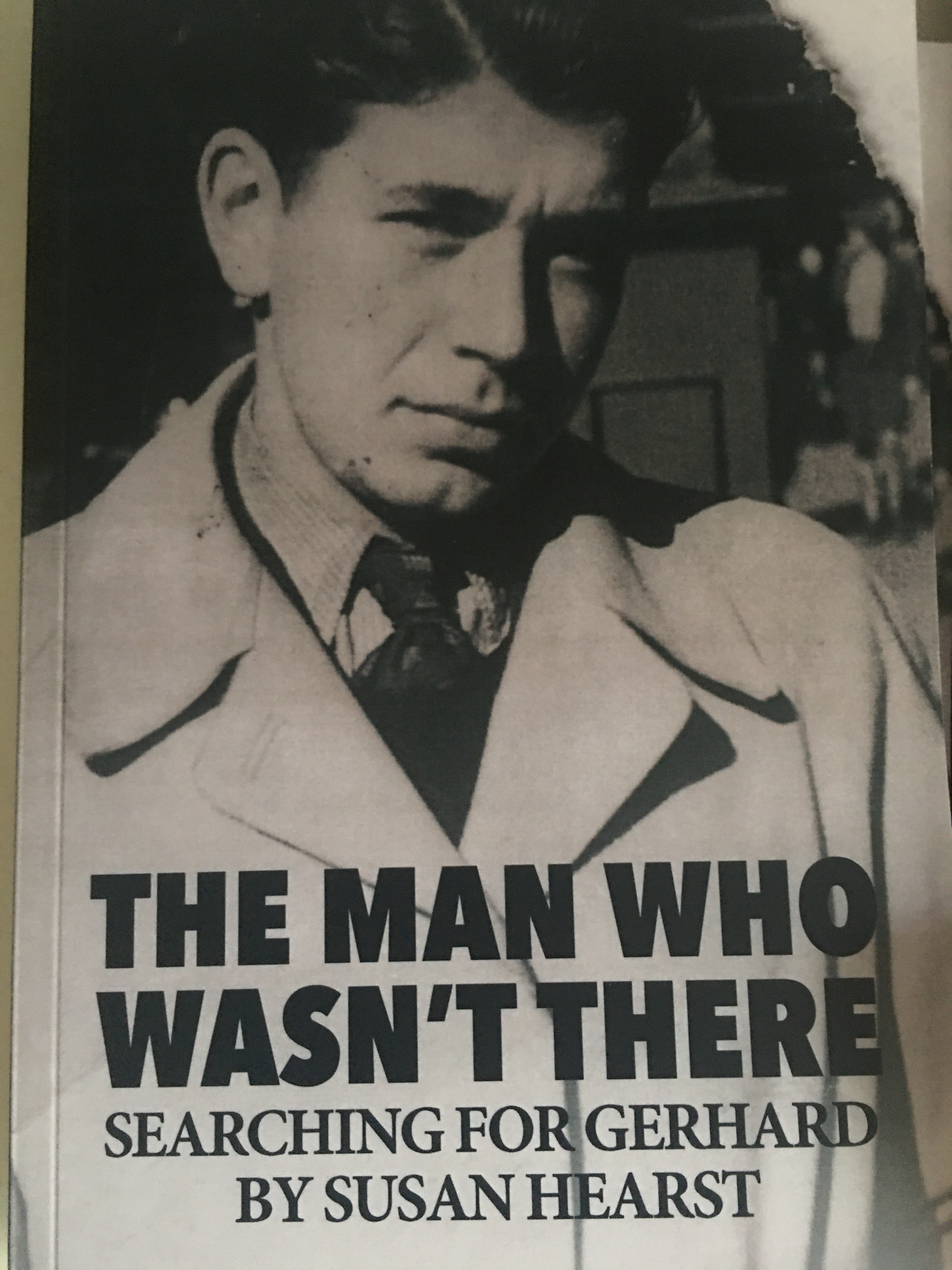 Launch talk “The Man Who Wasn’t There: In Search of Gerhard” – Andrew ...